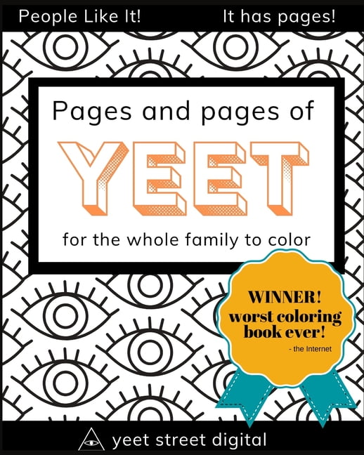 Pages and Pages of YEET: The Worst Coloring Book On The Internet ...
