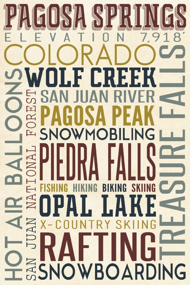 Pagosa Springs, Colorado, Typography (16x24 Giclee Gallery Art Print ...