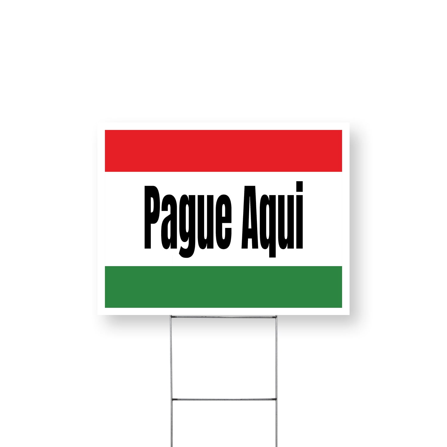Pague Aqui Yard Sign 18 Inch x 24 Inch Double Sided Weatherproof Heavy ...