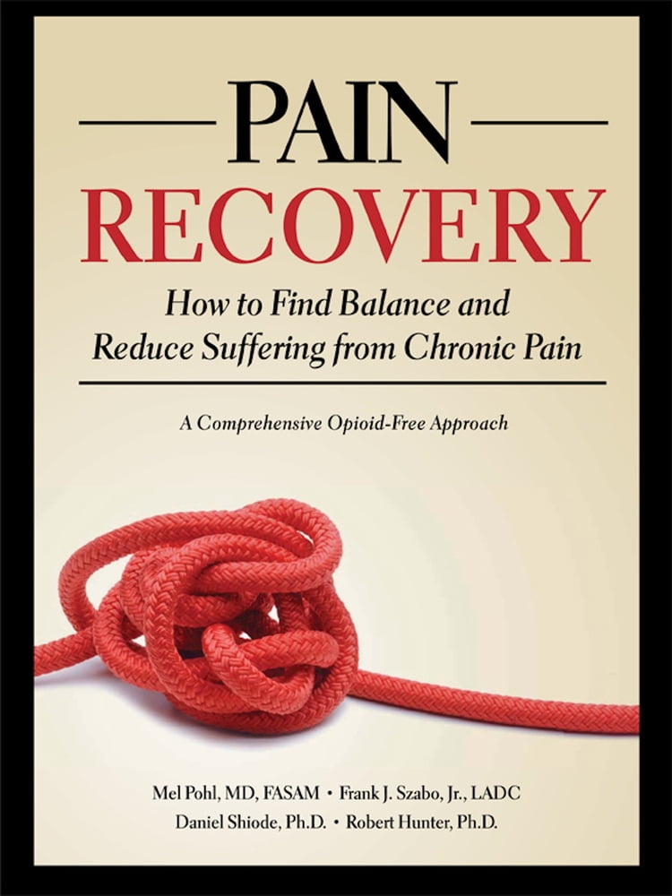 Pre-Owned Pain Recovery: How to Find Balance and Reduce Suffering from ...
