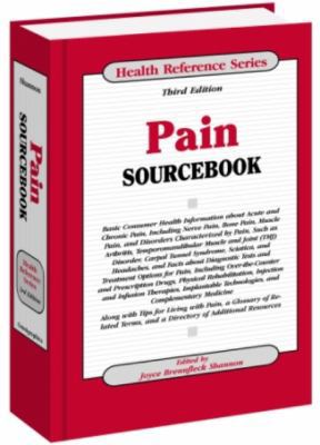 Pre-Owned Pain Sourcebook : Basic Consumer Health Information about Acute and Chronic Pain ...