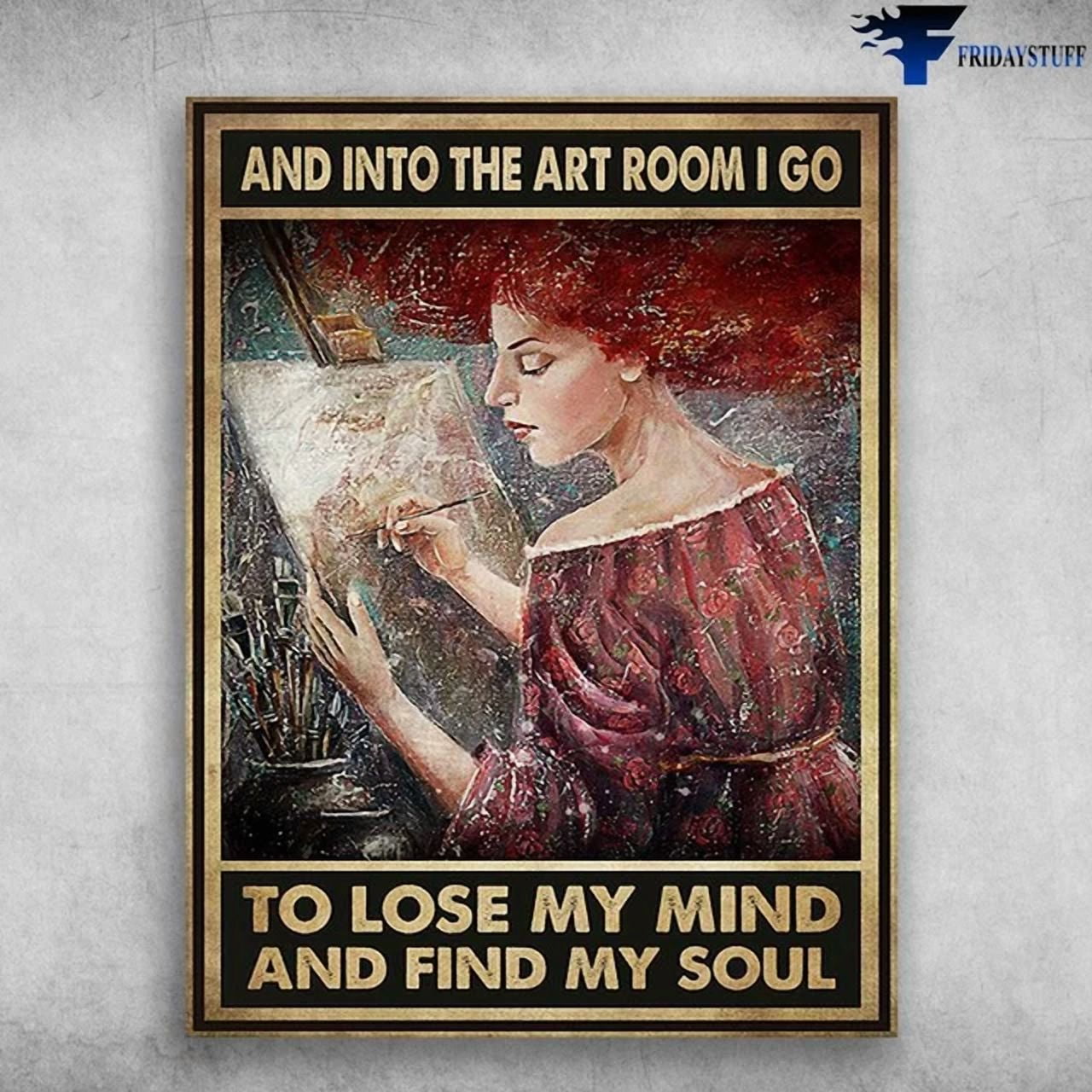 Paint Art Drawing Lover And Into The Art Room I Go To Lose My Mind And ...