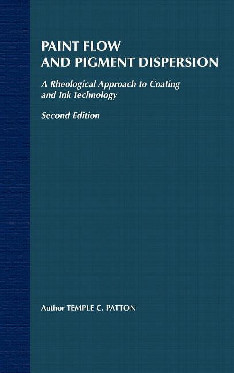 Paint Flow and Pigment Dispersion: A Rheological Approach to Coating ...