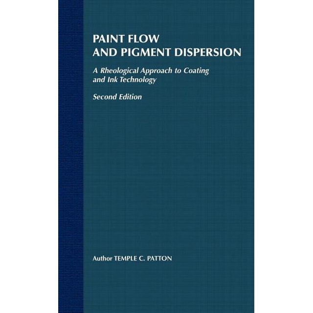 Paint Flow and Pigment Dispersion: A Rheological Approach to Coating ...