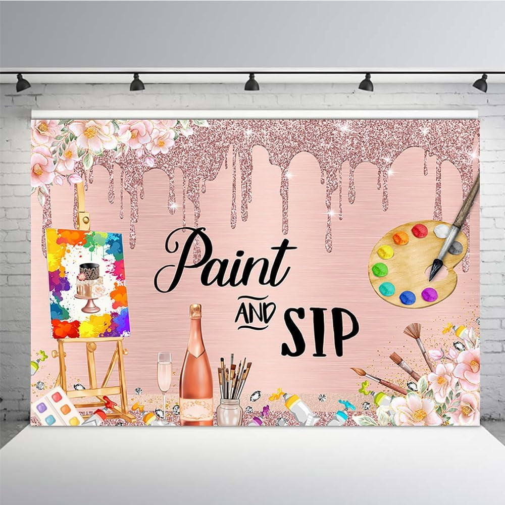 Paint and Sip Party Backdrop Sip and Paint Kit Birthday Photography ...