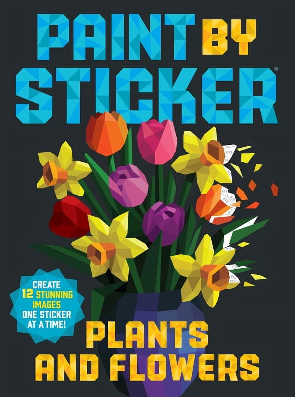 Workman Publishing, Paint by Sticker, Plants and Flowers, 12 designs ...