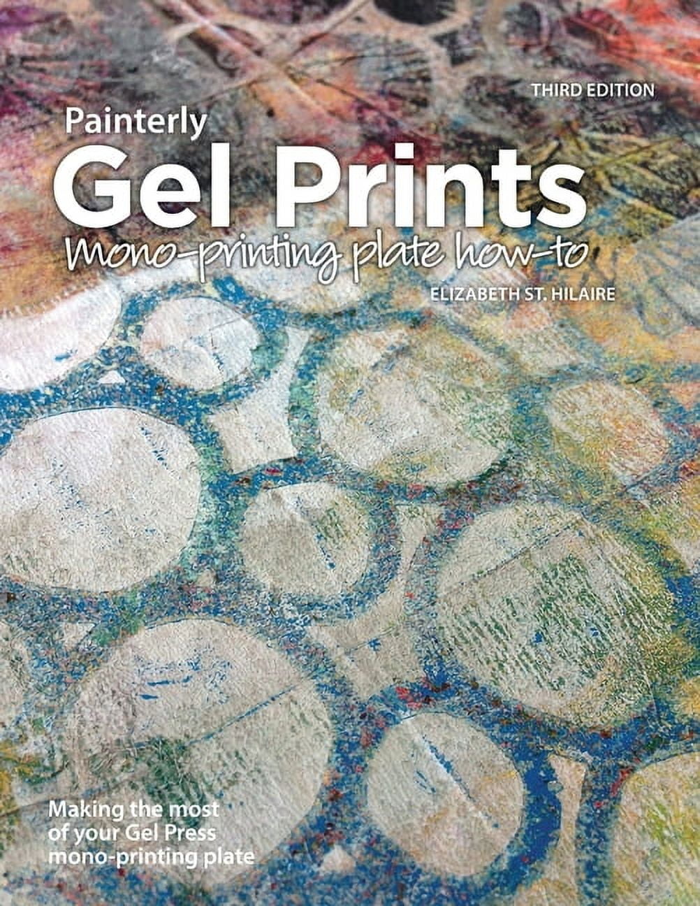 Painterly Gel Prints: Mono-printing plate how-to, (Paperback) - Walmart.com