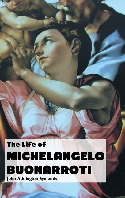Painters: The Life of Michelangelo Buonarroti (Hardcover) - Walmart.com