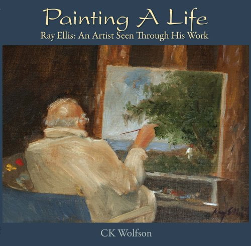 Pre-Owned Painting a Life : Ray Ellis: an Artist Seen Through His Work ...