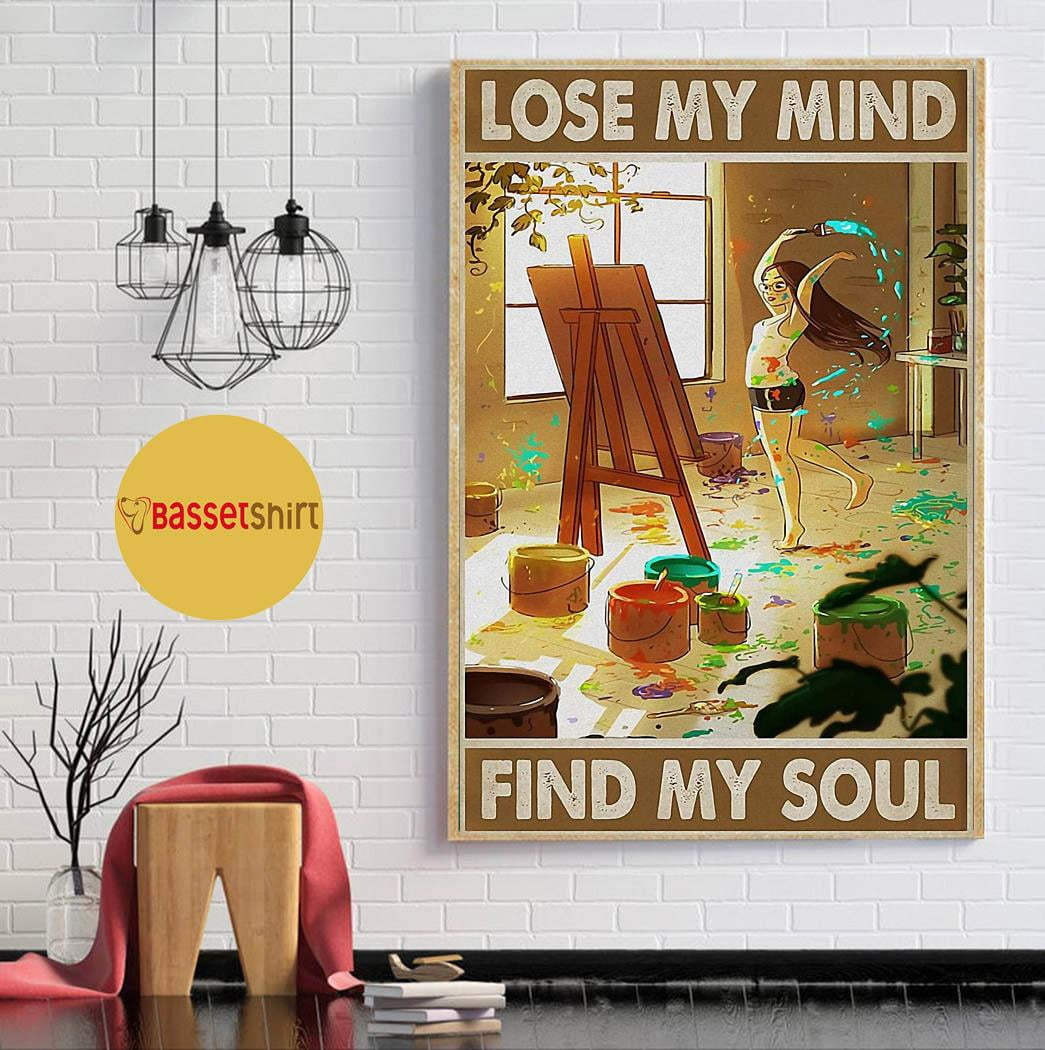 Painting girl lose my mind find my soul poster 16 x 24 Inch Poster ...