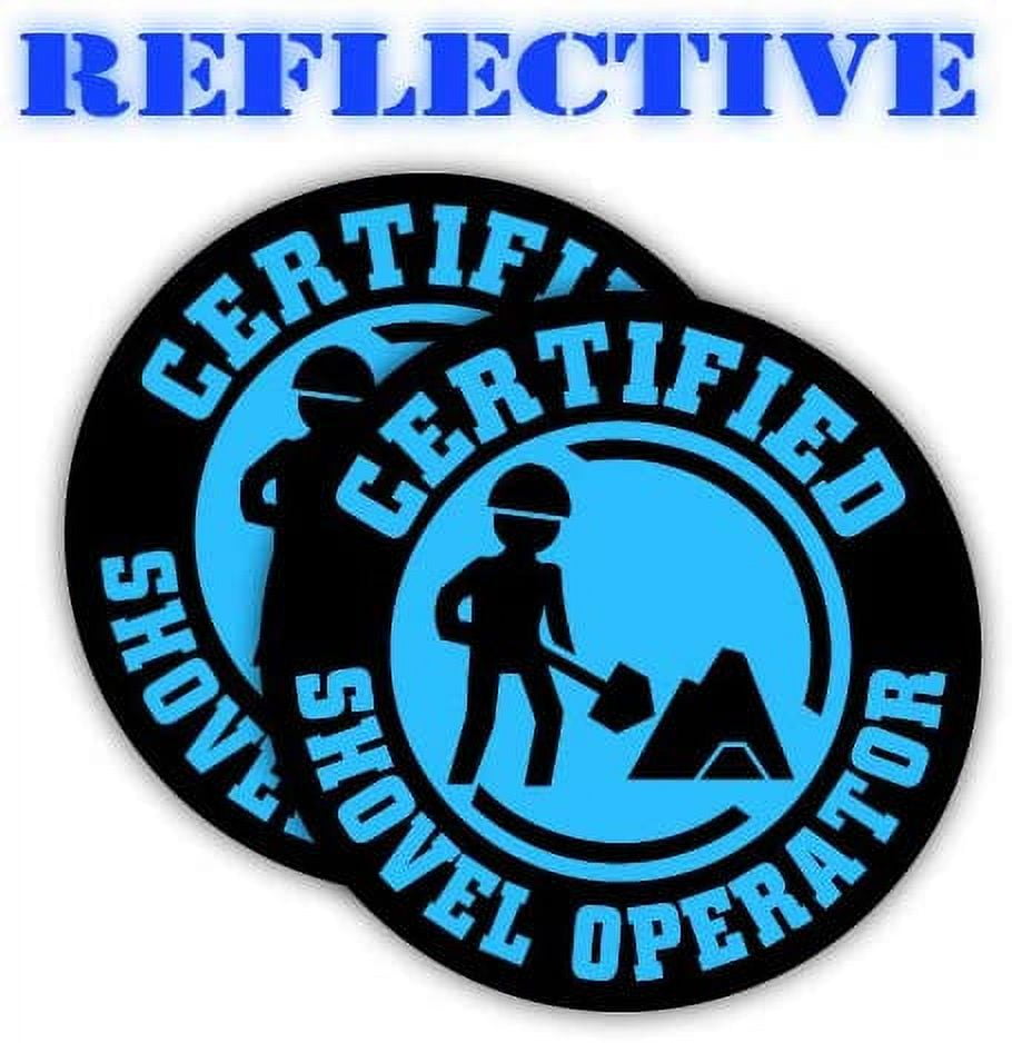 Pair | Reflective Certified SHOVEL OPERATOR Funny Hard Hat Stickers ...