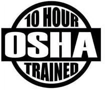 Pair of 10 Hour osha trained funny hard hat/helmet vinyl decal sticker ...