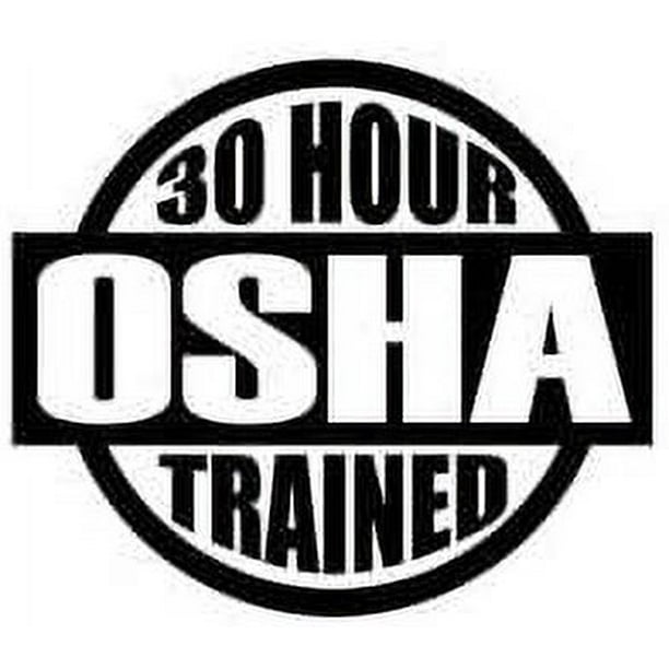 Pair of 30 Hour Osha trained funny hard hat/helmet vinyl decal sticker ...
