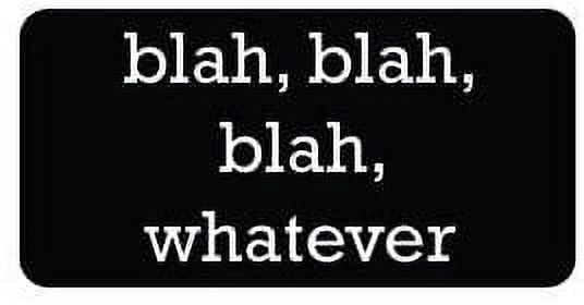 Pair of Blah Blah Blah Whatever Funny Hard Hat/Helmet Vinyl Decal ...