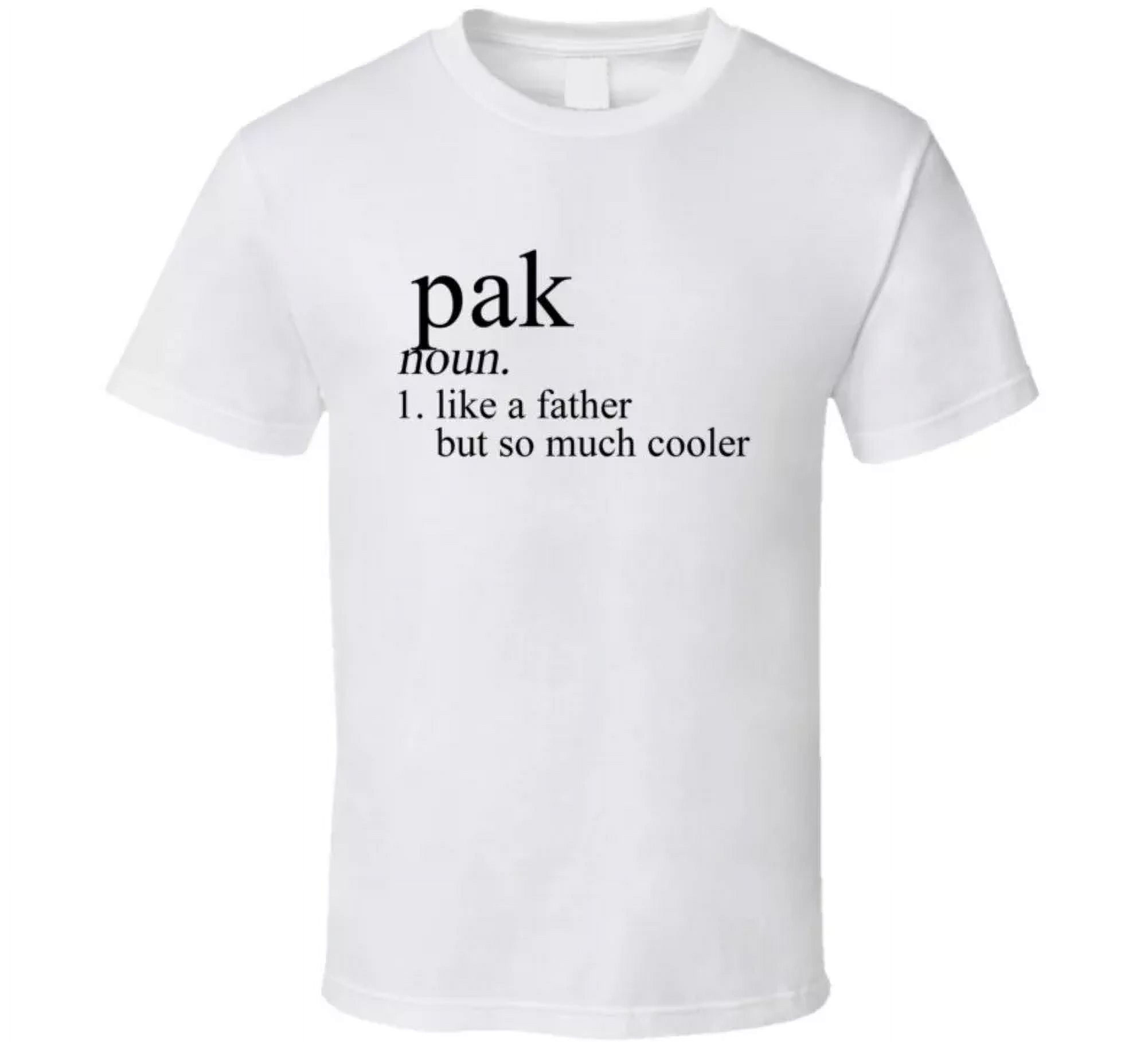 Pak Noun Languages Definition Dad Father Father's Day Gift T Shirt ...