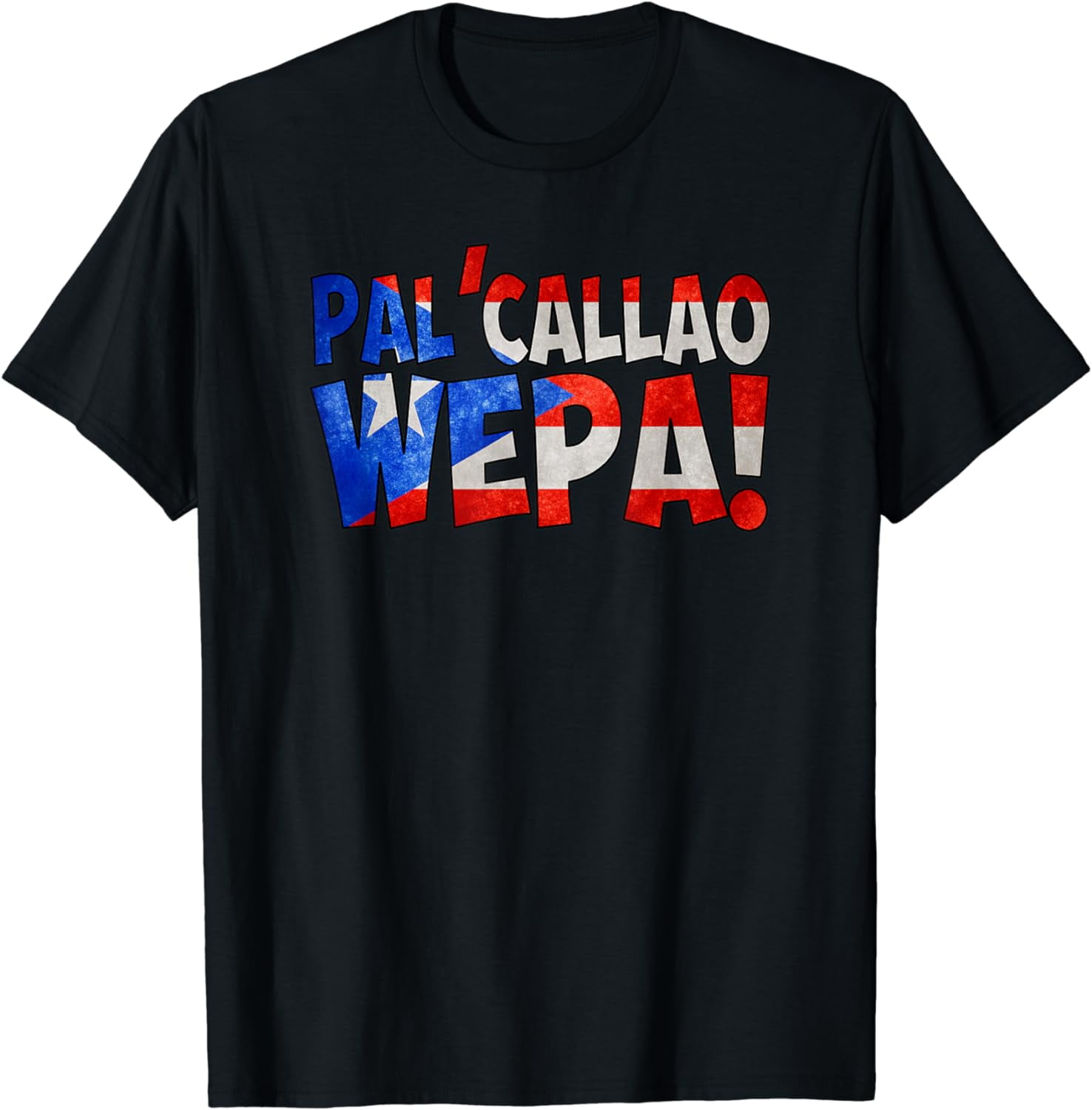 Pal Callao Wepa! Puerto Rico Flag T-Shirt - Walmart.com