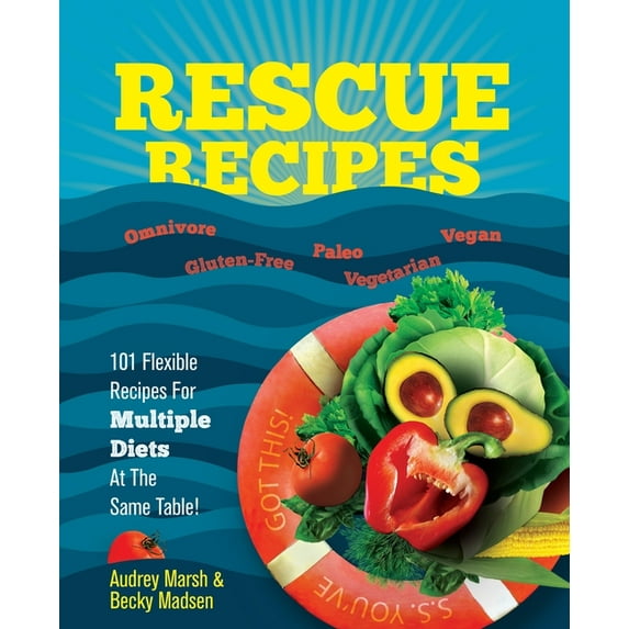 Paleo Cookbooks: Rescue Recipes : 101 Flexible Recipes for Multiple ...