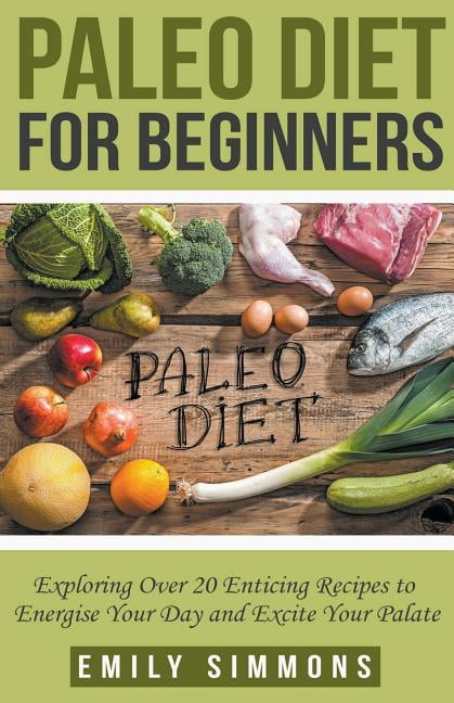 Paleo Diet for Beginners, (Paperback) - Walmart.com
