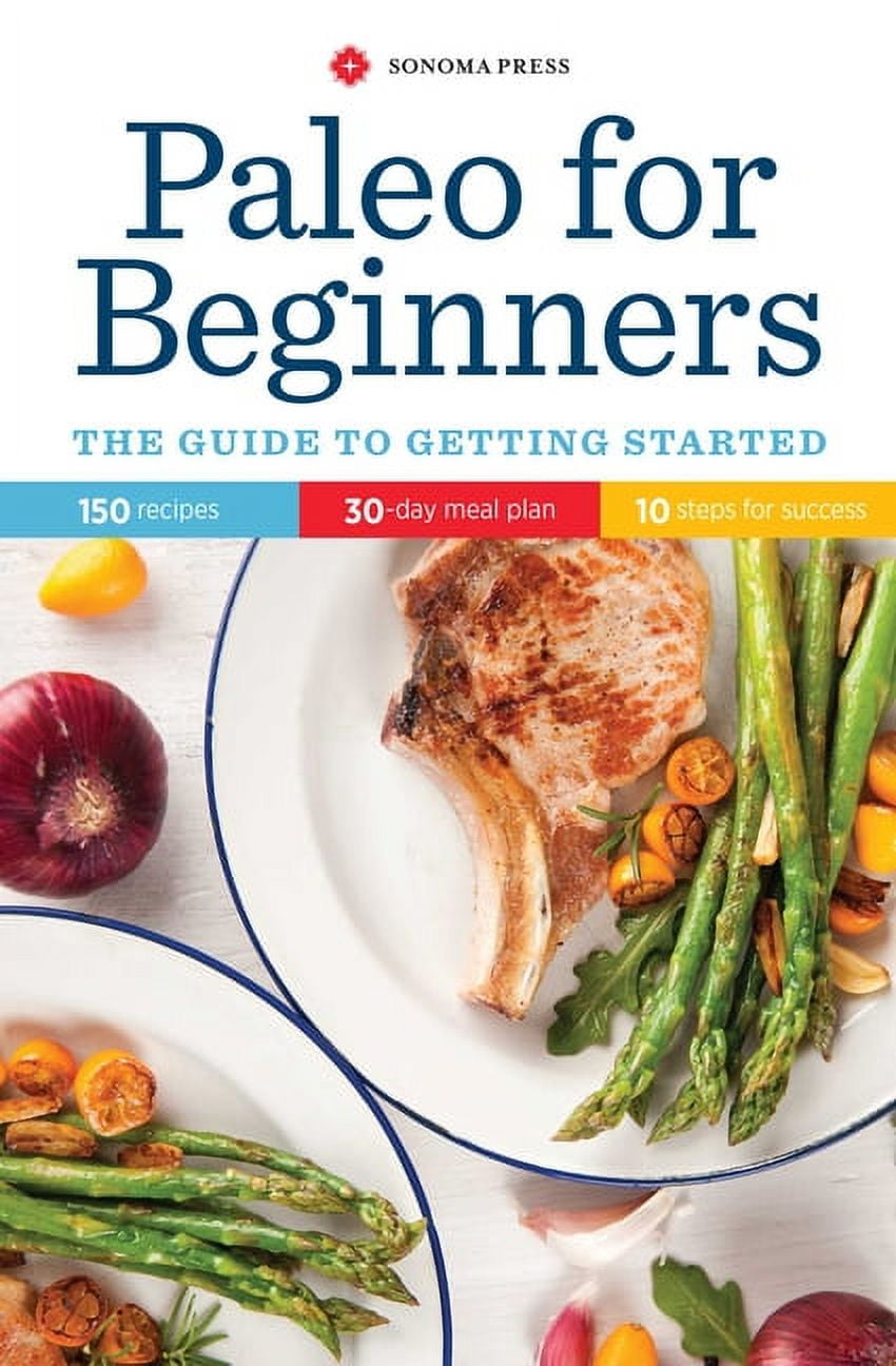Paleo for Beginners : The Guide to Getting Started (Paperback ...