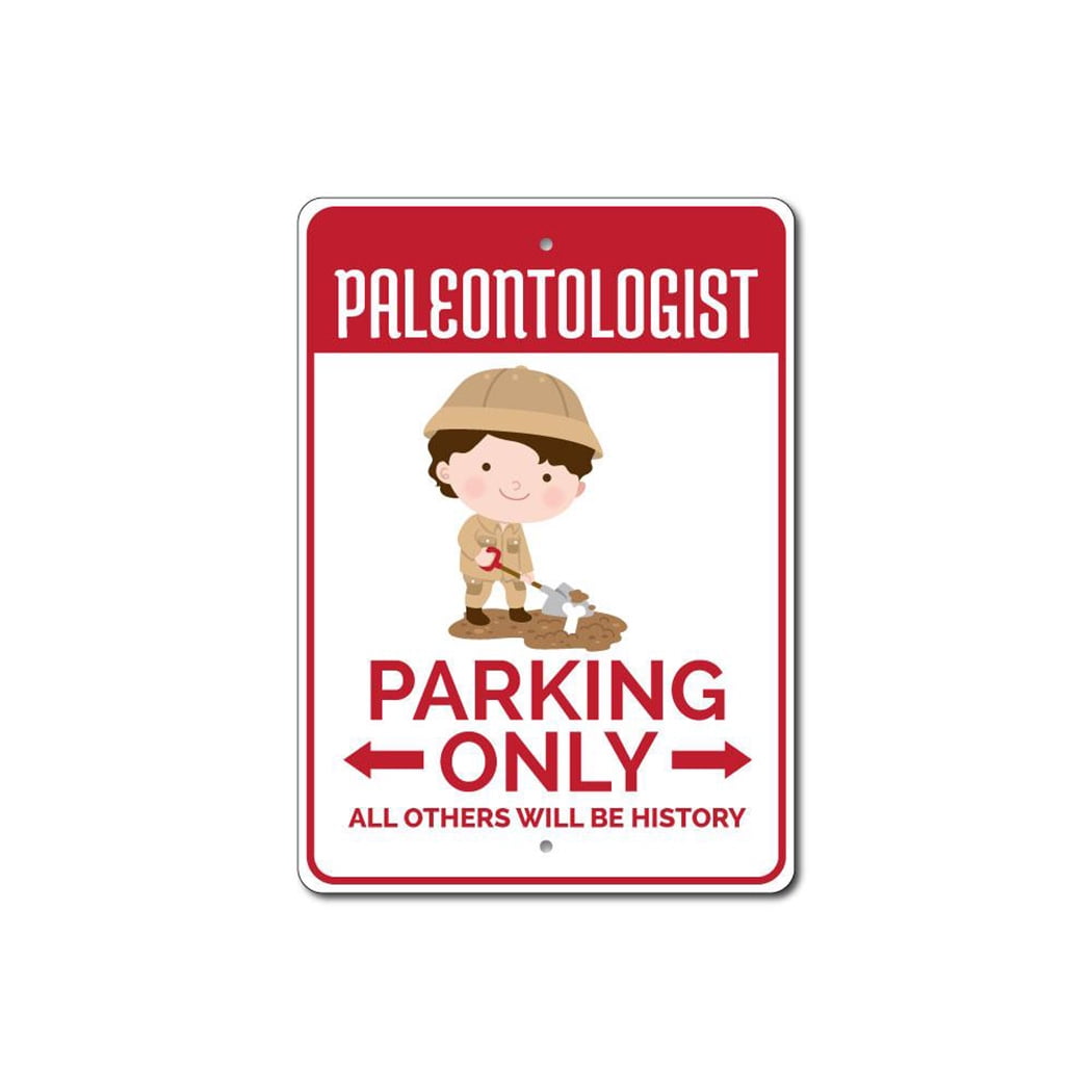 Paleontologist Parking Sign, Paleontologist Sign, Paleontologist Sign ...