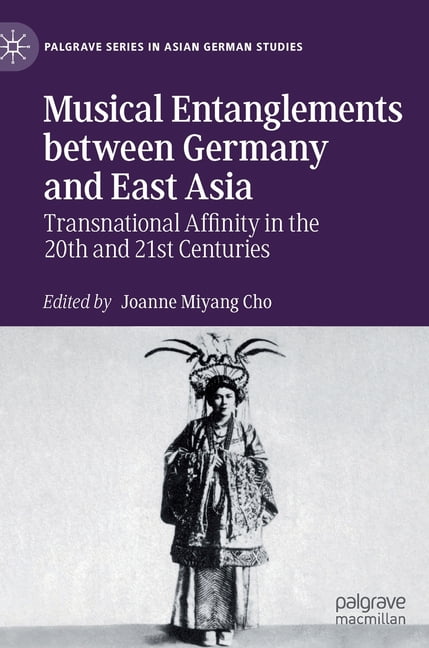 Palgrave Asian German Studies Musical Entanglements Between Germany and ...