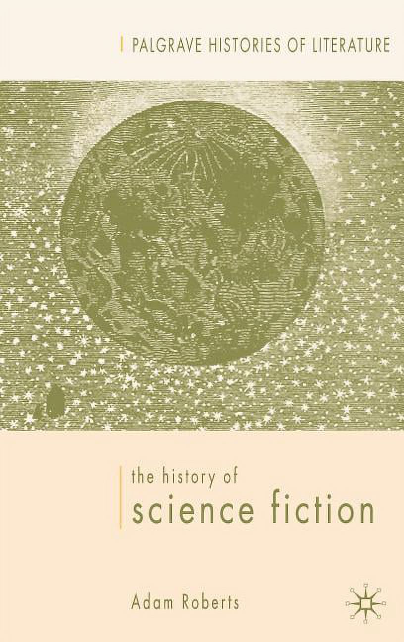 Palgrave Histories of Literature The History of Science Fiction ...