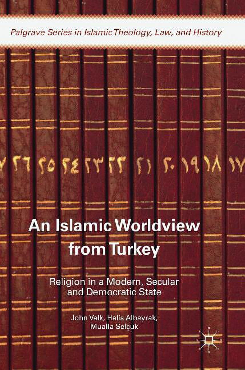 Palgrave Islamic Theology, Law, and History: An Islamic Worldview from ...