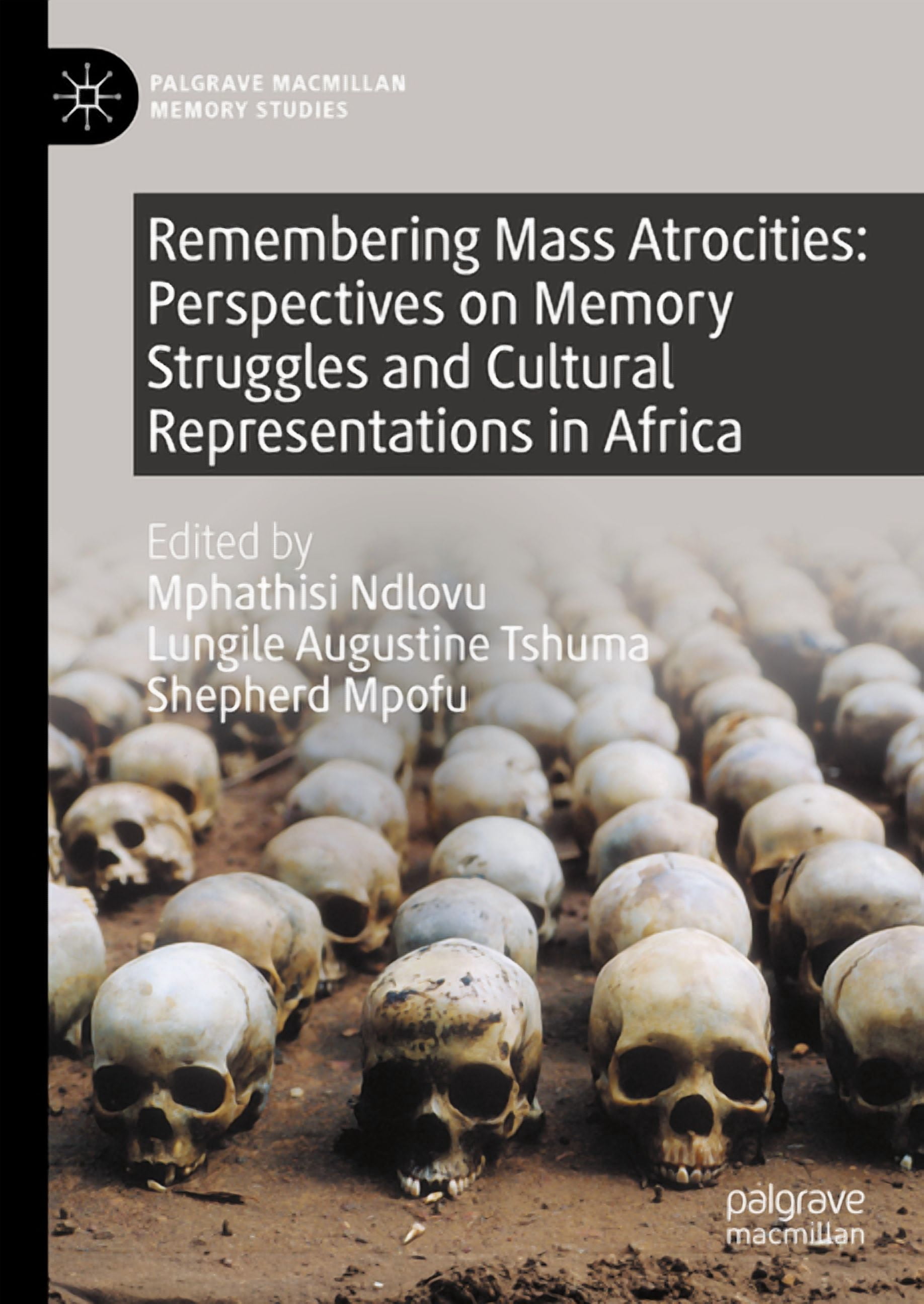 Palgrave MacMillan Memory Studies Remembering Mass Atrocities ...