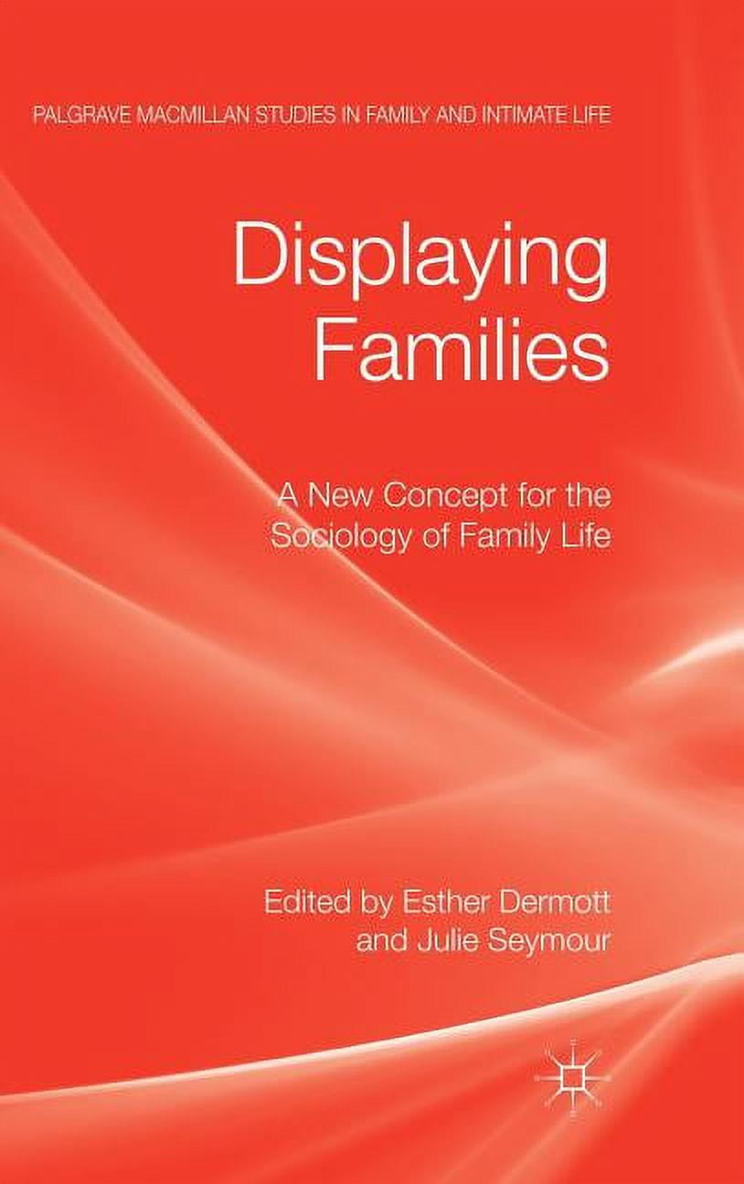 Palgrave MacMillan Studies in Family and Displaying Families: A New ...