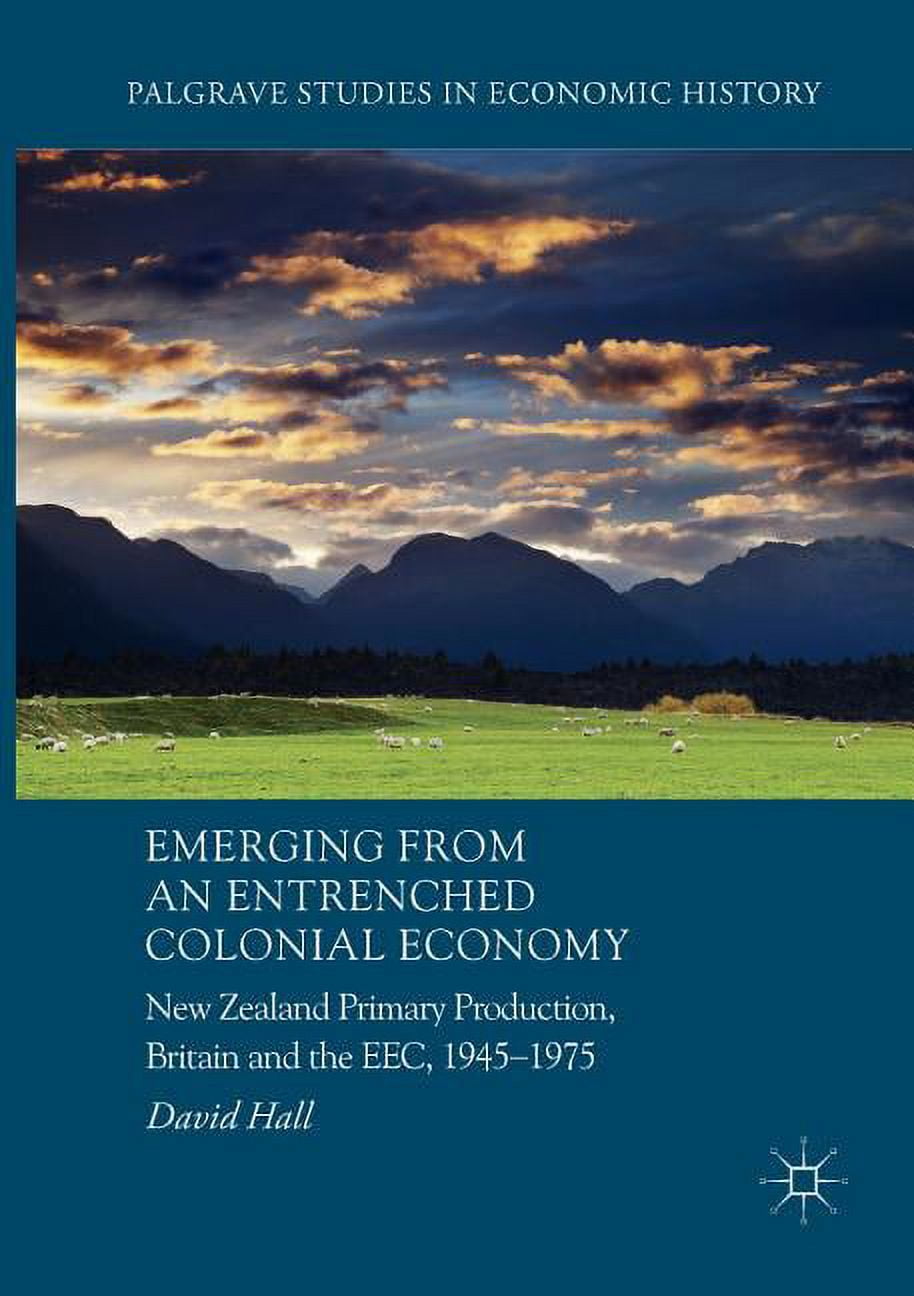 Palgrave Studies in Economic History Emerging from an Entrenched ...