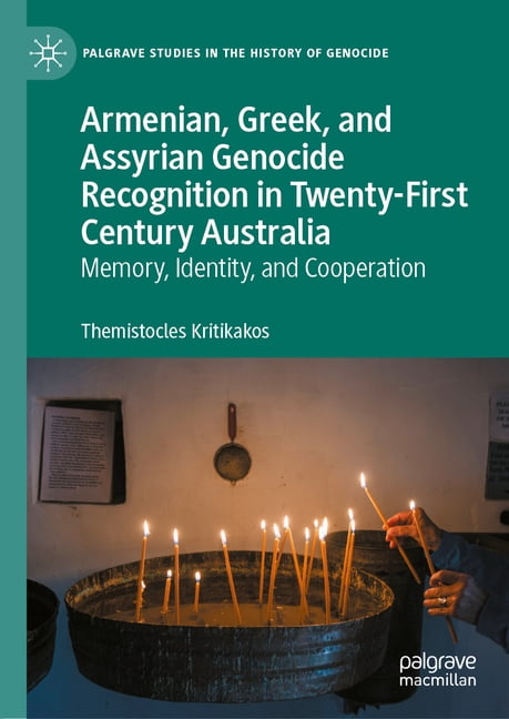 Palgrave Studies in the History of Genoc Armenian, Greek, and Assyrian ...
