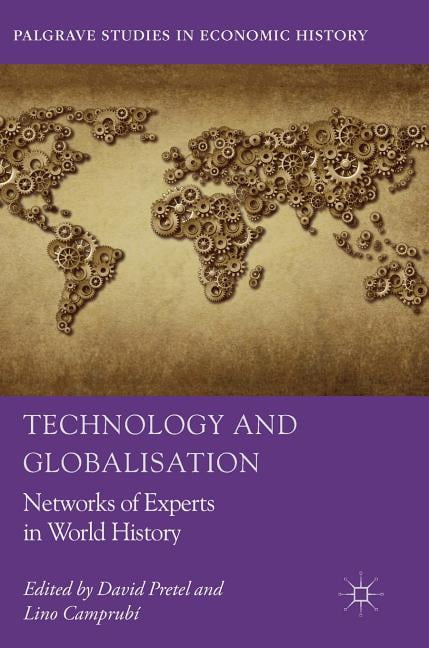 Palgrave Studies in Economic History: Technology and Globalisation ...