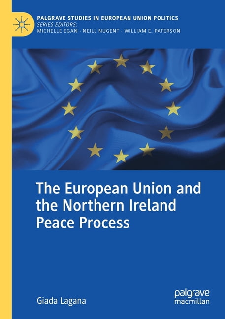 Palgrave Studies in European Union Polit The European Union and the ...