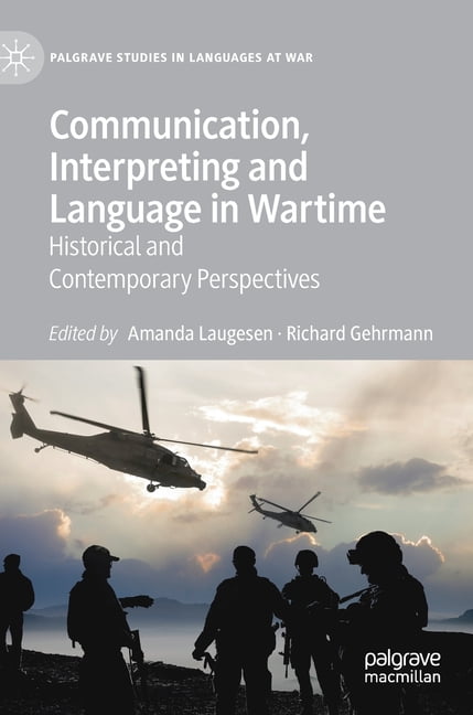 Palgrave Studies in Languages at War Communication, Interpreting and ...