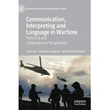 Palgrave Studies in Languages at War Communication, Interpreting and ...