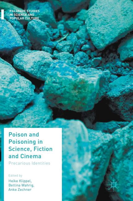 Palgrave Studies in Science and Popular Poison and Poisoning in Science ...
