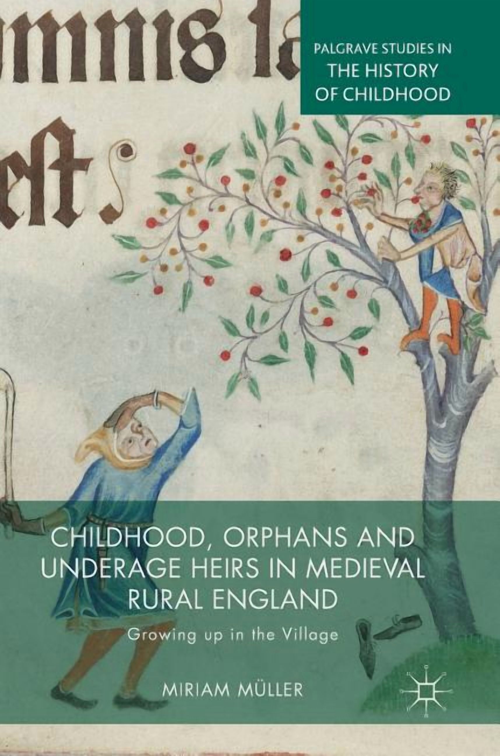 Palgrave Studies in the History of Child Childhood, Orphans and ...