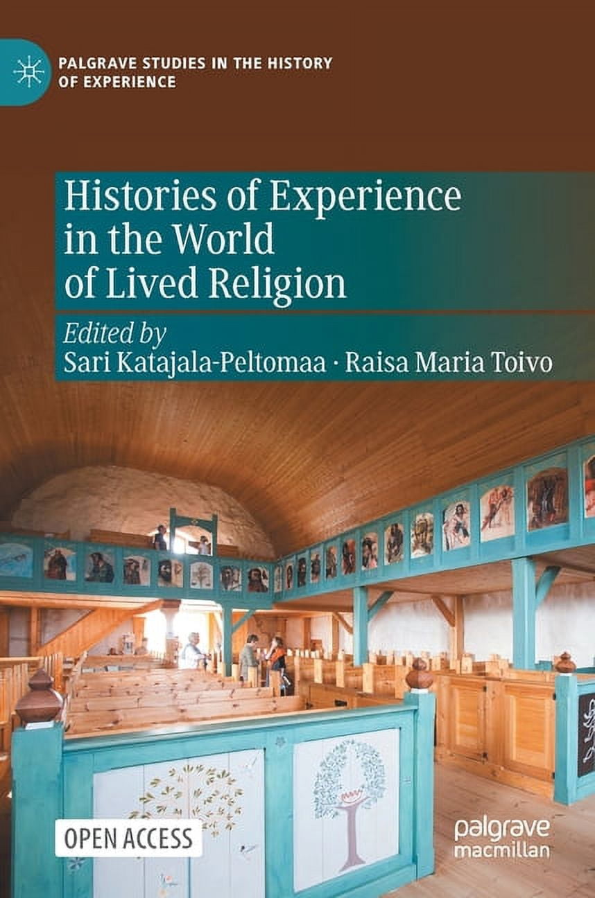 Palgrave Studies in the History of Exper Histories of Experience in the ...