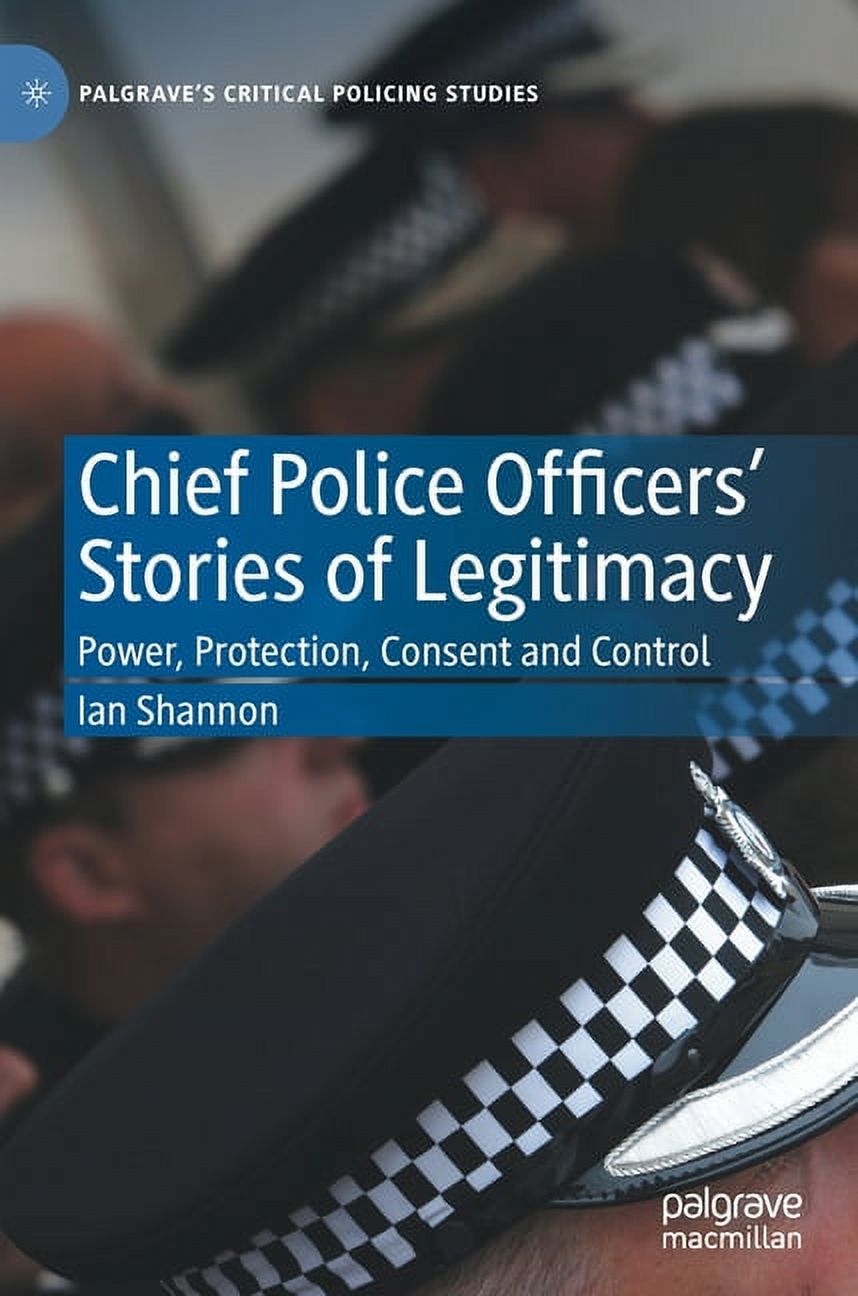 Palgrave's Critical Policing Studies: Chief Police Officers' Stories of ...