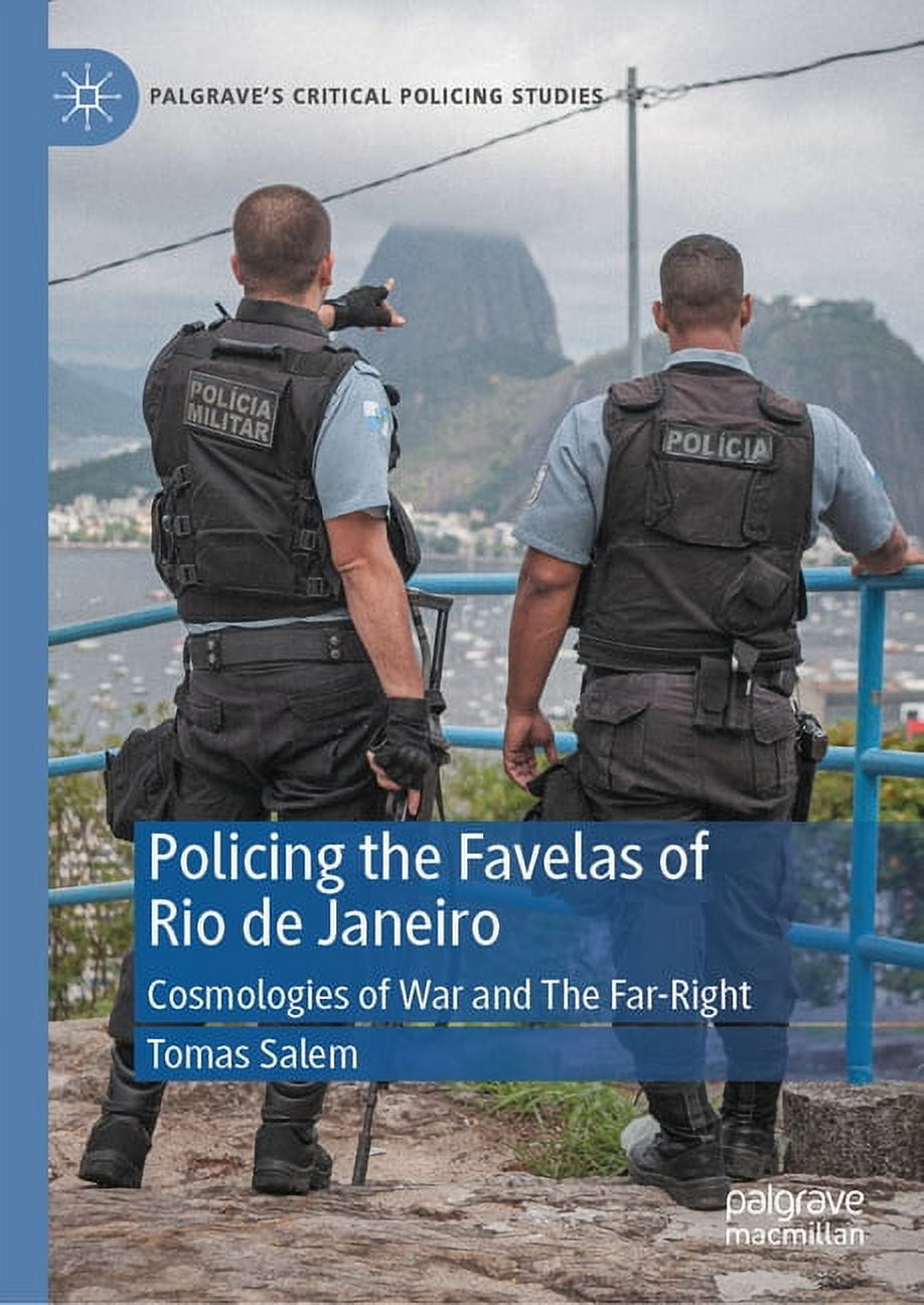 Palgrave's Critical Policing Studies: Policing the Favelas of Rio de ...