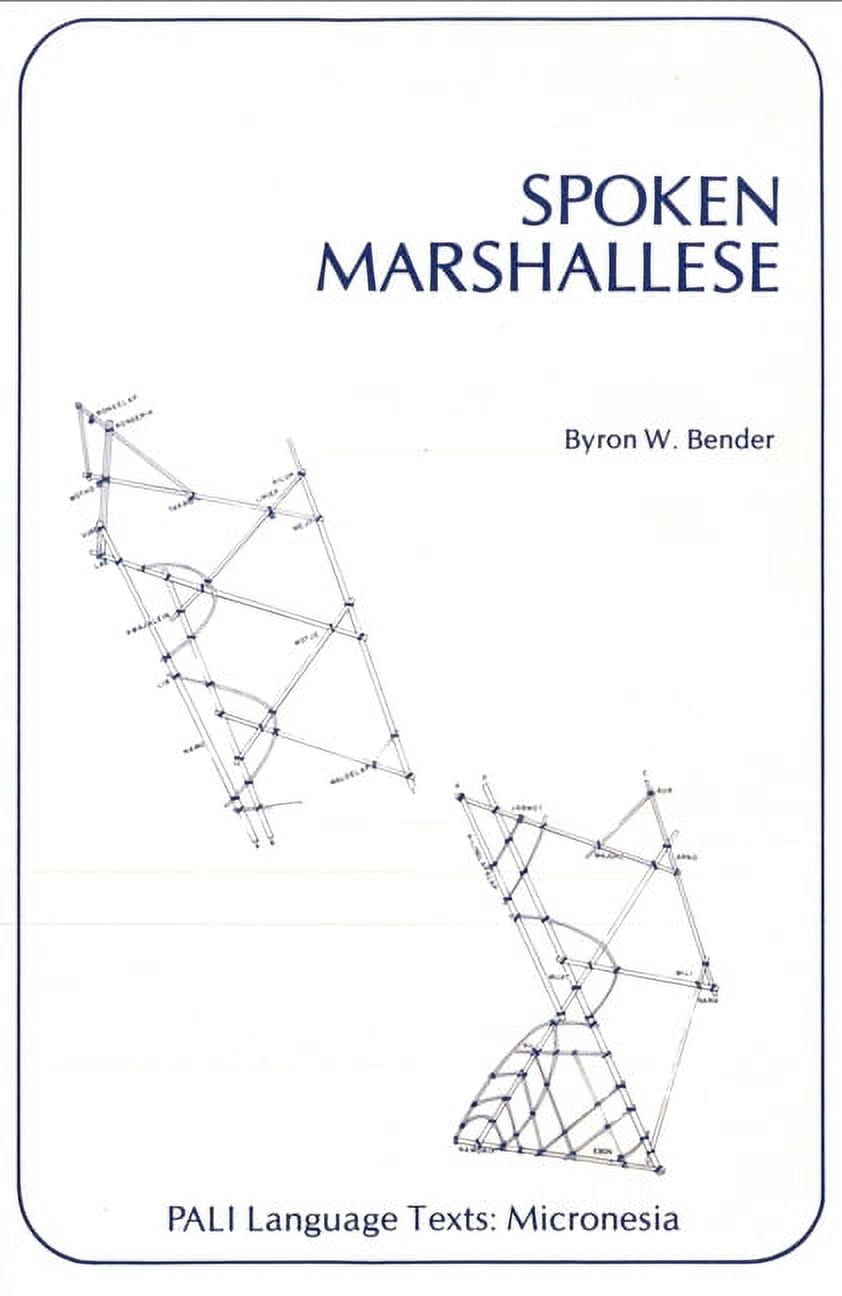 Pali Language Texts--Micronesia: Spoken Marshallese: An Intensive ...