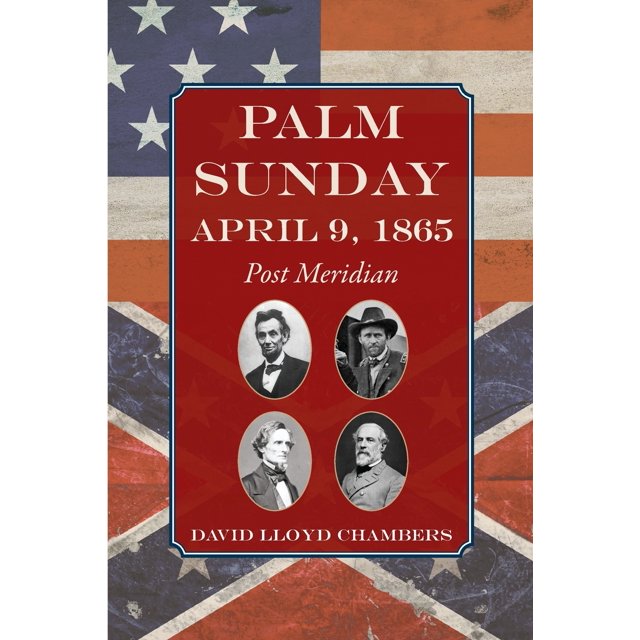 Palm Sunday : April 9, 1865 - Post Meridian (Paperback) - Walmart.com