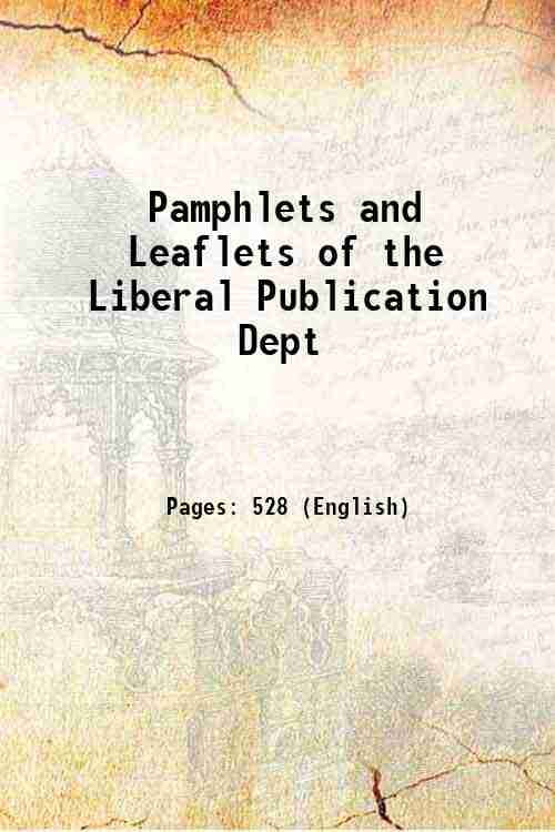 Pamphlets and Leaflets of the Liberal Publication Dept 1900 - Walmart.com