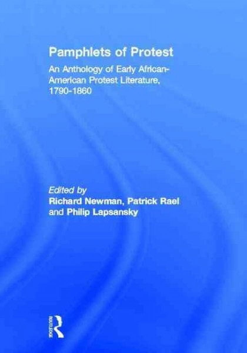 Pamphlets of Protest: An Anthology of Early African-American Protest ...