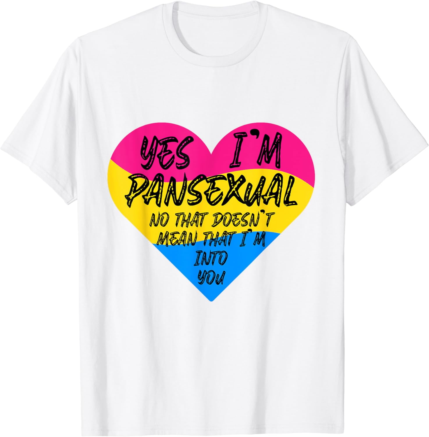Pan Pansexual Saying Heart Pride Flag Lgbtq Funny Lgbt T T Shirt