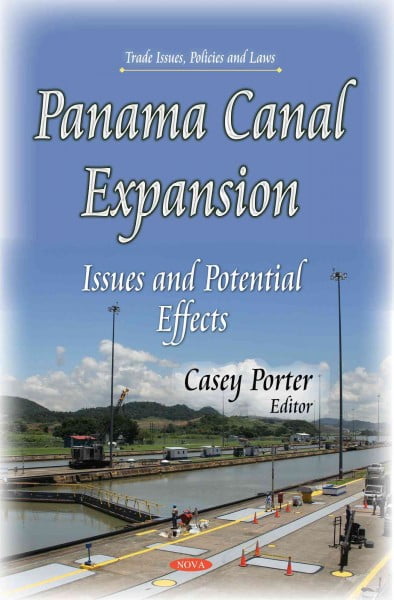 Panama Canal Expansion : Issues and Potential Effects - Walmart.com