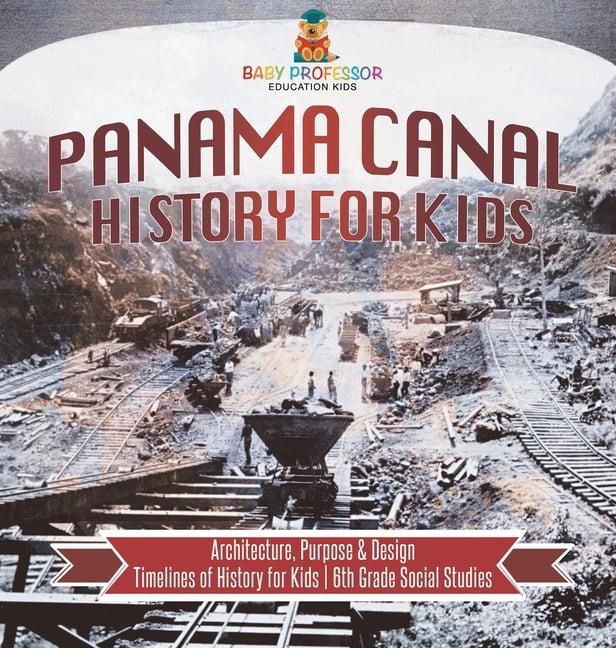 Panama Canal History for Kids - Architecture, Purpose & Design ...