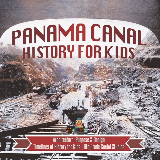 Panama Canal History for Kids - Architecture, Purpose & Design ...
