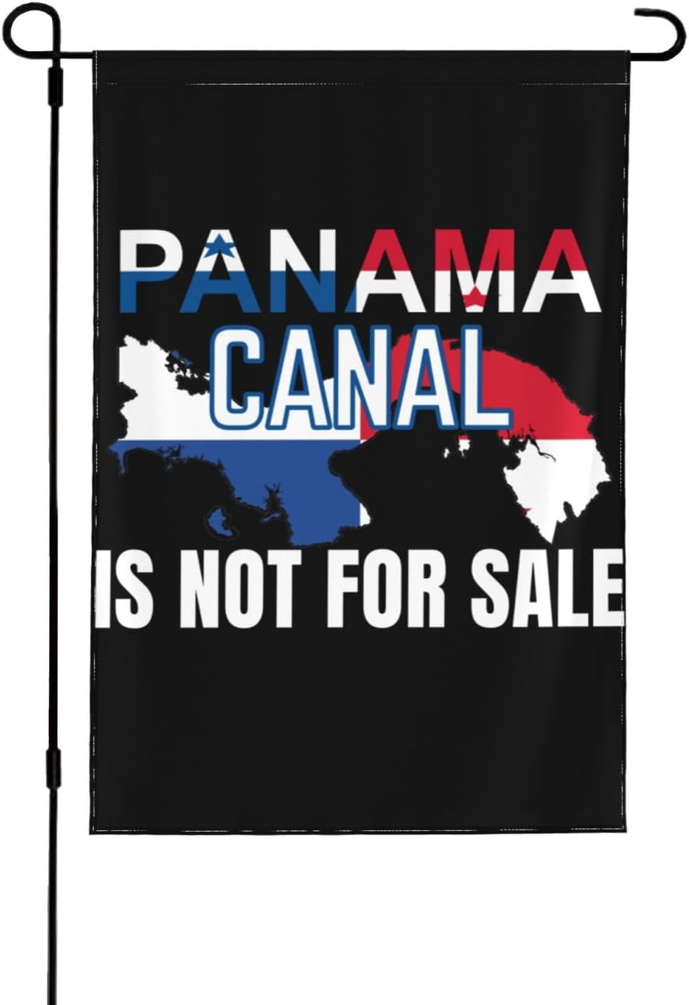Panama Canal Is Not For Sale Garden Flag 28x40 I Love Panama Canal Yard ...
