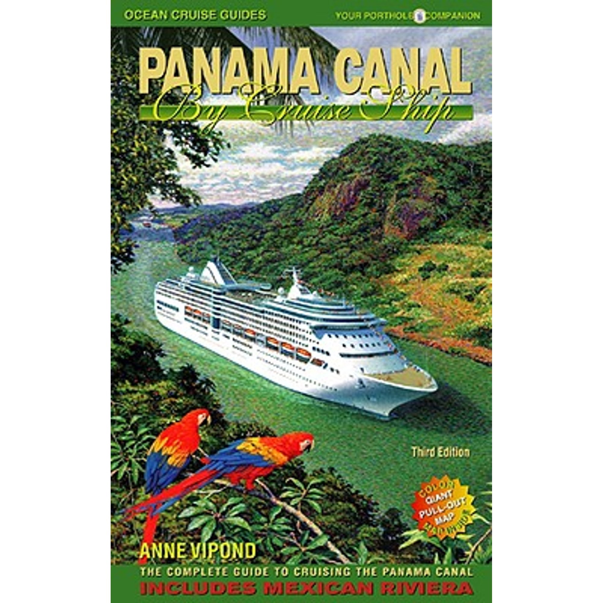 Pre-Owned Panama Canal By Cruise Ship: The Complete Guide To Cruising ...